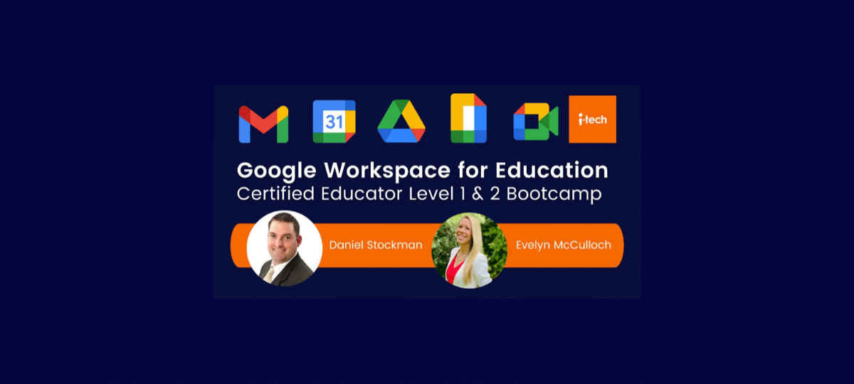 Google Workspace for Education Certified Educator Bootcamp 2021